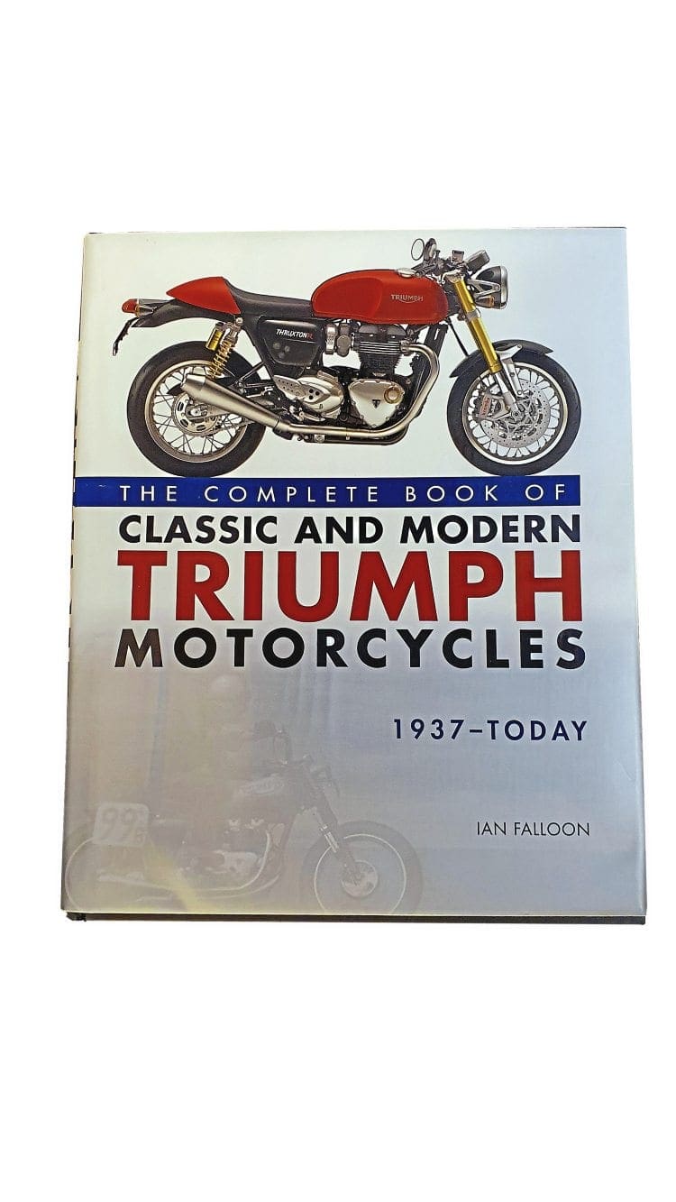 The complete book of Triumph motorcycles, 1937-today | Classic Bike ...